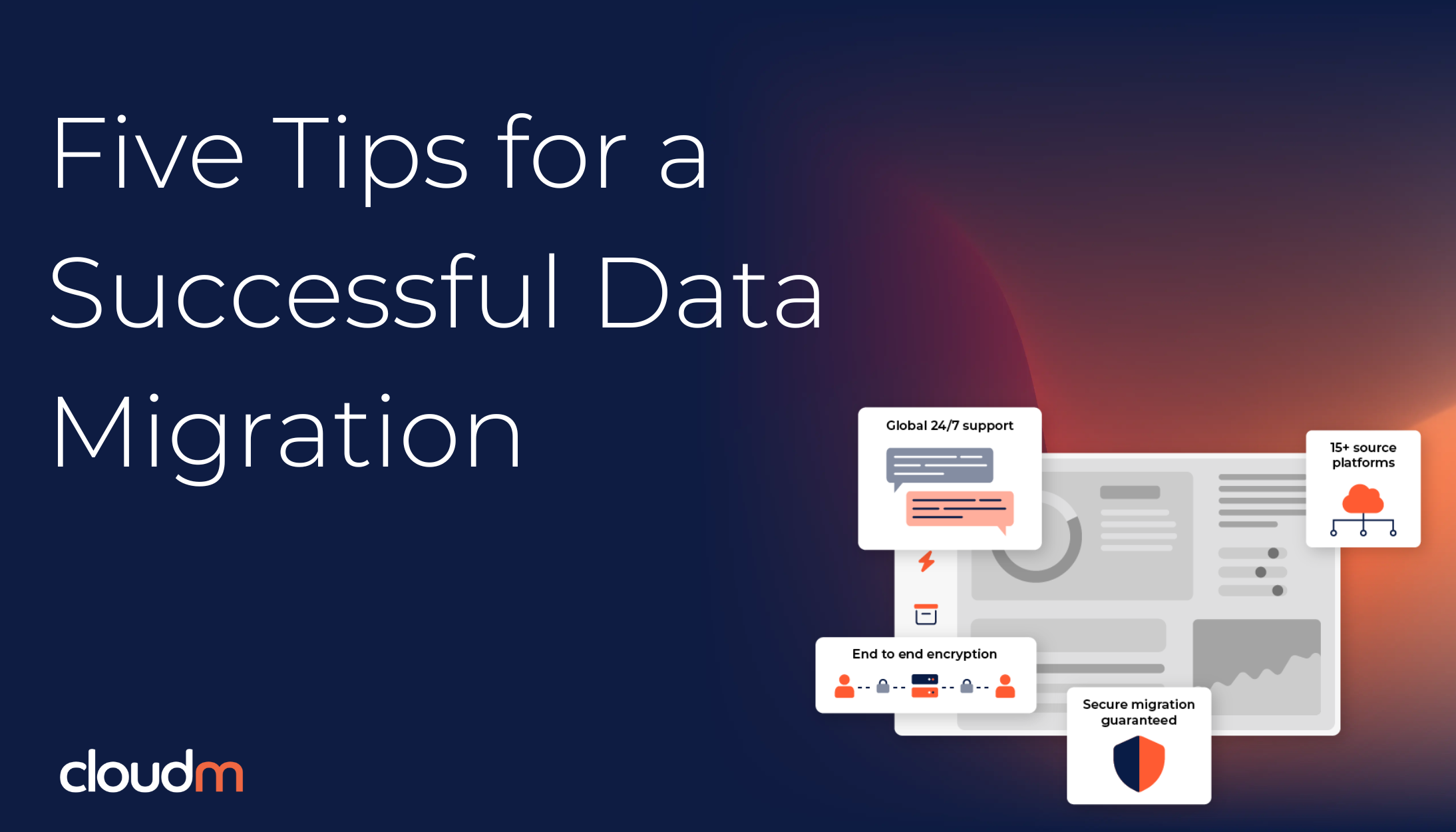 Five Tips for a Successful Data Migration - CloudM