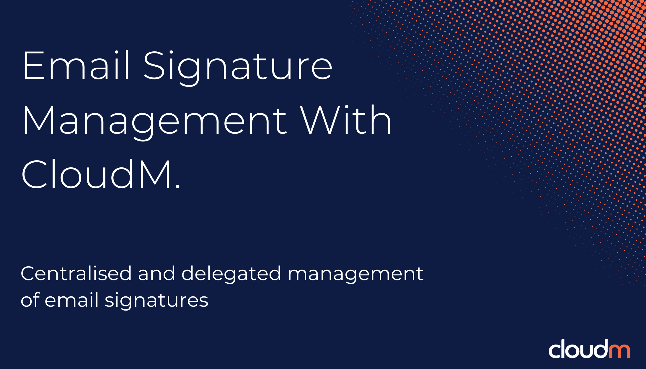 Email Signature Management tool - CloudM