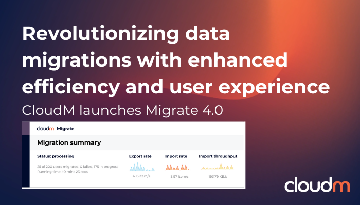 Big News: CloudM Launches Migrate 4 – Full Press Release